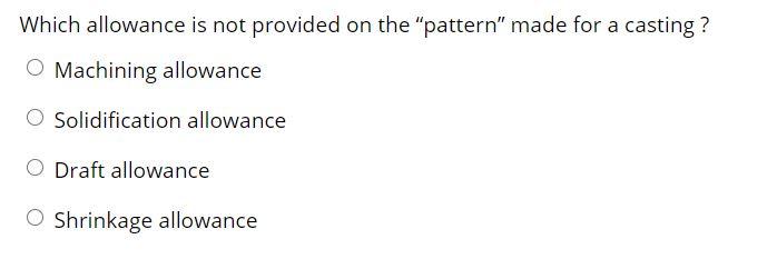 Solved Which allowance is not provided on the "pattern" made | Chegg.com