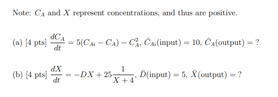 Solved [8 pts] For the given steady state value of the input | Chegg.com