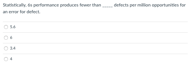 Solved Statistically, 6s performance produces fewer than | Chegg.com