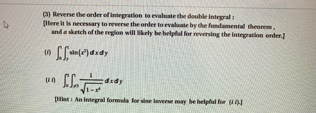 Solved (3) Reverse the order of integration to evaluate the | Chegg.com