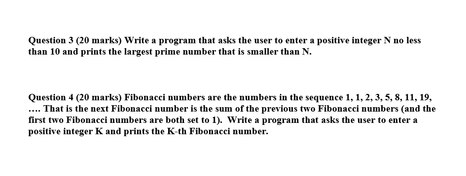 Solved Question 3 (20 marks) Write a program that asks the | Chegg.com