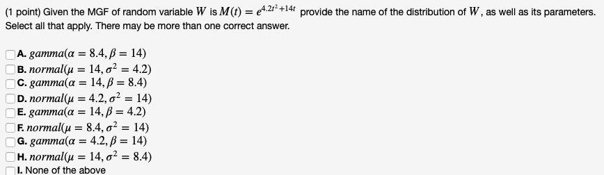 Solved (1 point) Given the MGF of random variable is M ) = | Chegg.com