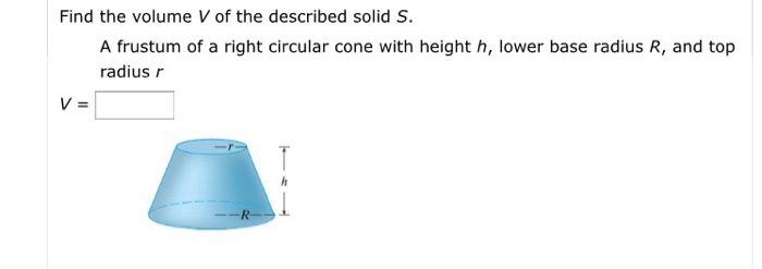 Solved Find the volume V of the described solid S. A frustum | Chegg.com
