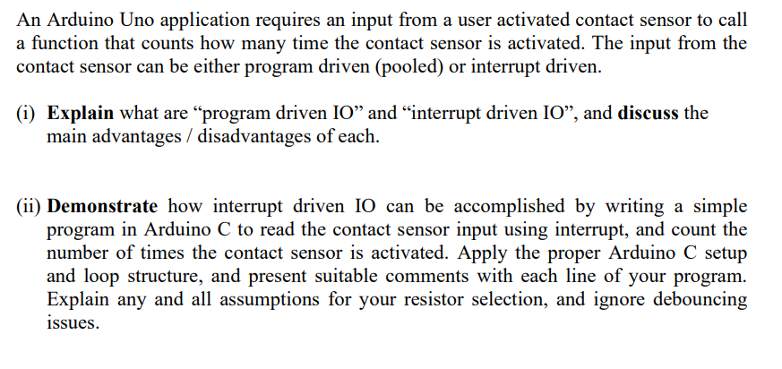 Solved An Arduino Uno Application Requires An Input From A