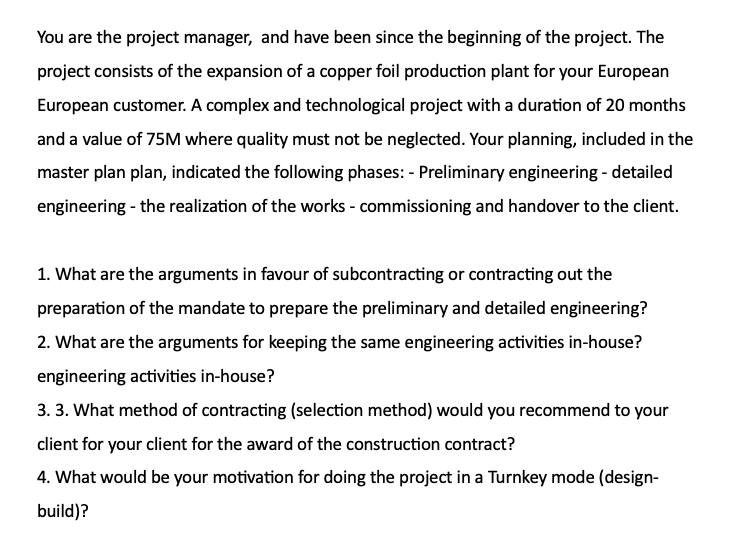 Solved You are the project manager, and have been since the | Chegg.com