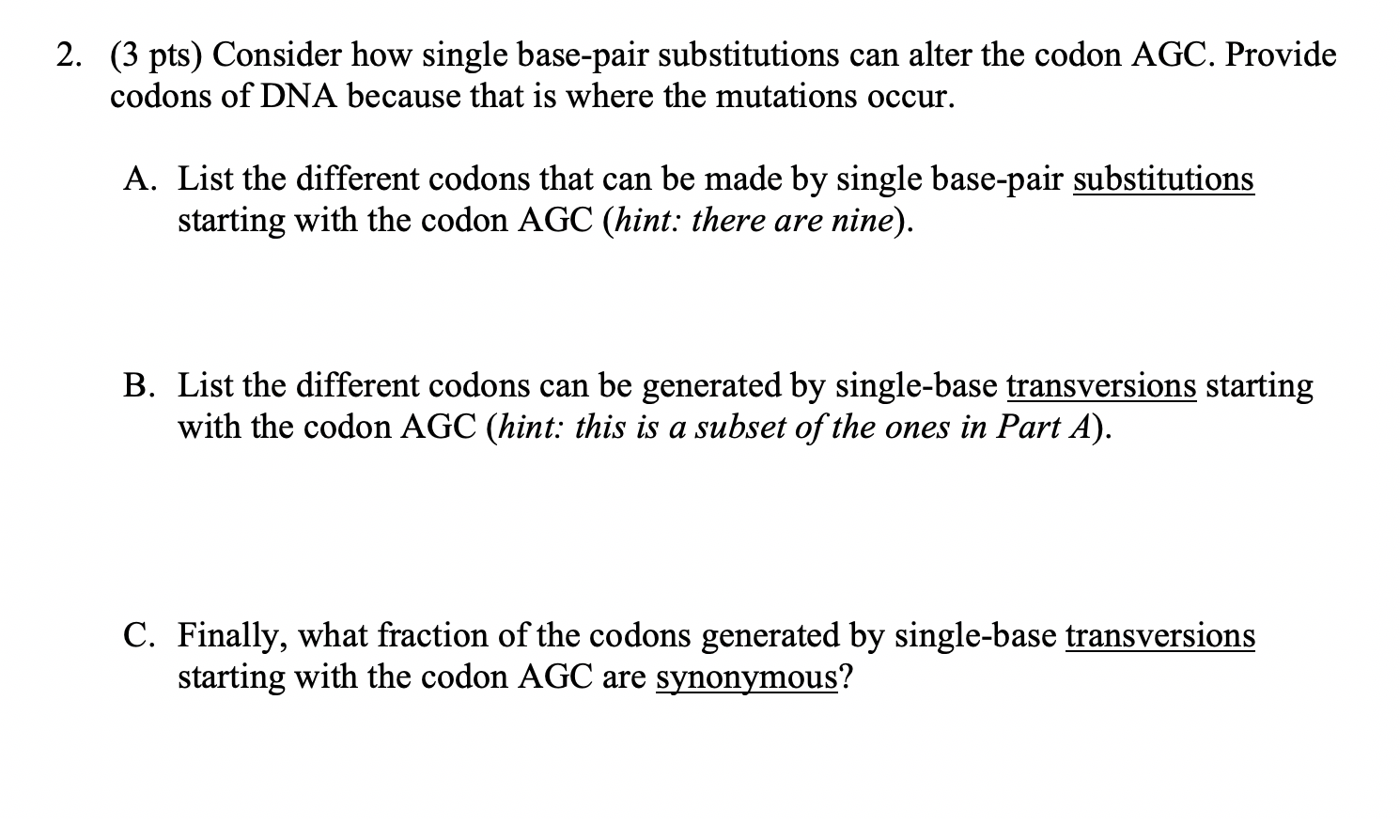 Solved 2. (3 pts) Consider how single base-pair | Chegg.com