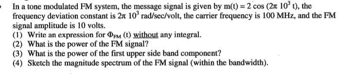Solved - In a tone modulated FM system, the message signal | Chegg.com