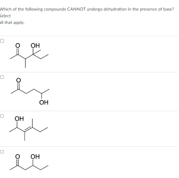 Solved Which of the following compounds CANNOT undergo | Chegg.com