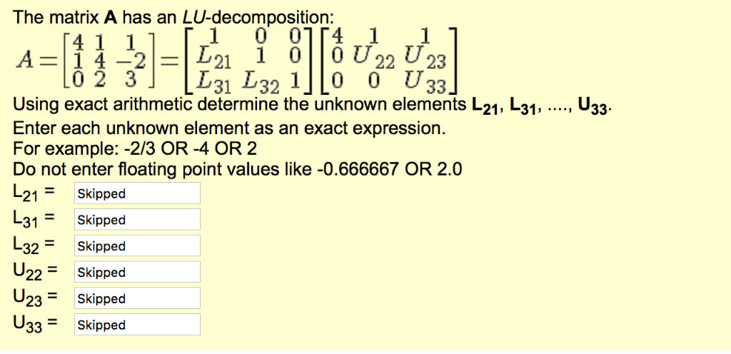 Solved The matrix A has an LU-decomposition: The matrix A | Chegg.com