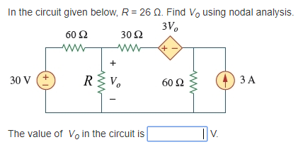 Solved In the circuit given below, r=26. find v0 using nodal | Chegg.com