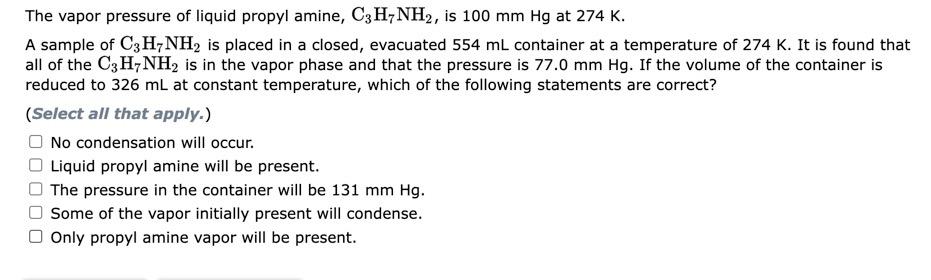 Solved The vapor pressure of liquid propyl amine, C3H7NH2, | Chegg.com