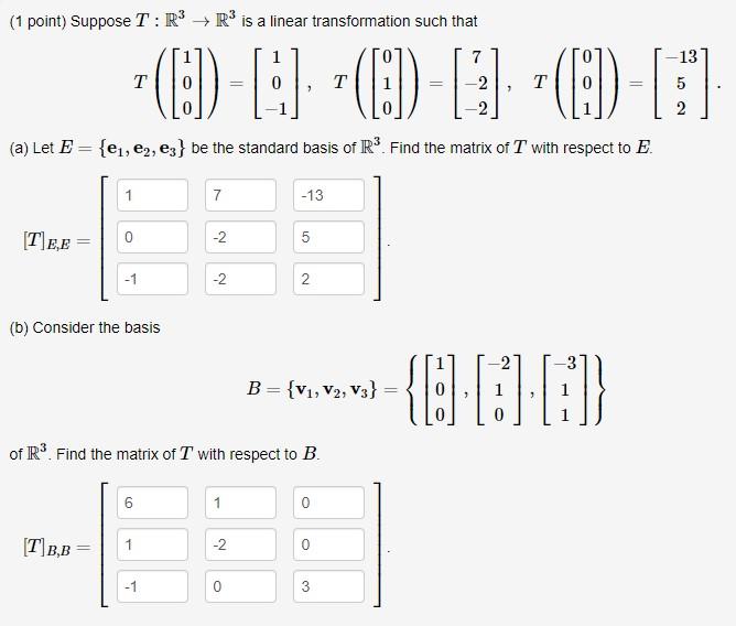 Solved (1 point) Suppose T:R3→R3 is a linear transformation | Chegg.com