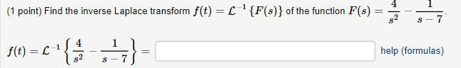 Solved (1 point) Find the inverse Laplace transform | Chegg.com