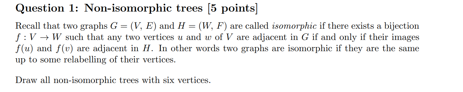 Solved Question 1: Non-isomorphic trees [5 points] Recall | Chegg.com