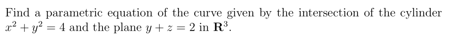 Solved Find a parametric equation of the curve given by the | Chegg.com