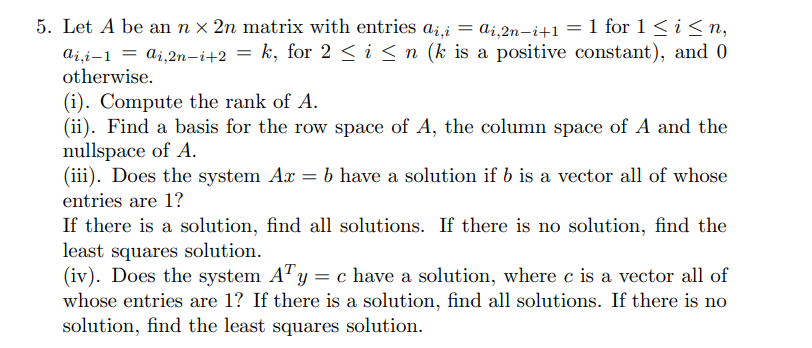 Solved 5. Let A be an n x 2n matrix with entries Qi,i = | Chegg.com