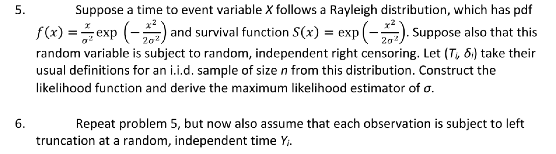 Solved 5. = * Suppose a time to event variable X follows a | Chegg.com