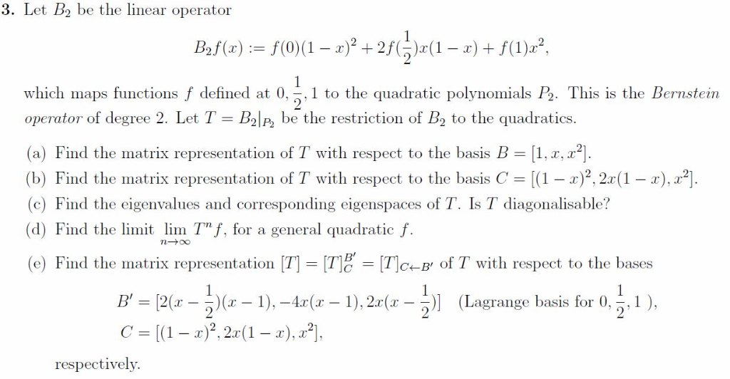Solved 3. Let B2 be the linear operator which maps functions | Chegg.com