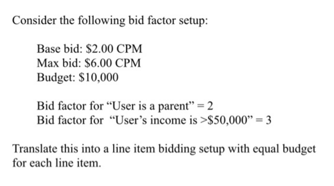 Consider the following bid factor setup: Base bid: | Chegg.com