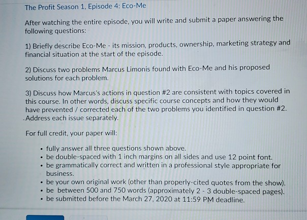 The Profit Season 1, Episode 4: Eco-Me After watching | Chegg.com