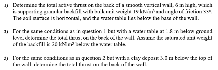 Solved 1) Determine the total active thrust on the back of a | Chegg.com