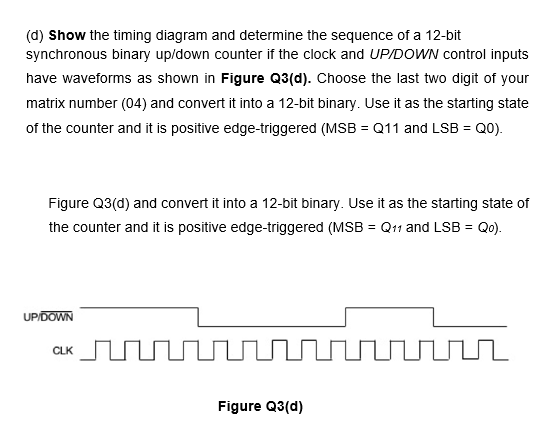 Solved (d) Show the timing diagram and determine the | Chegg.com