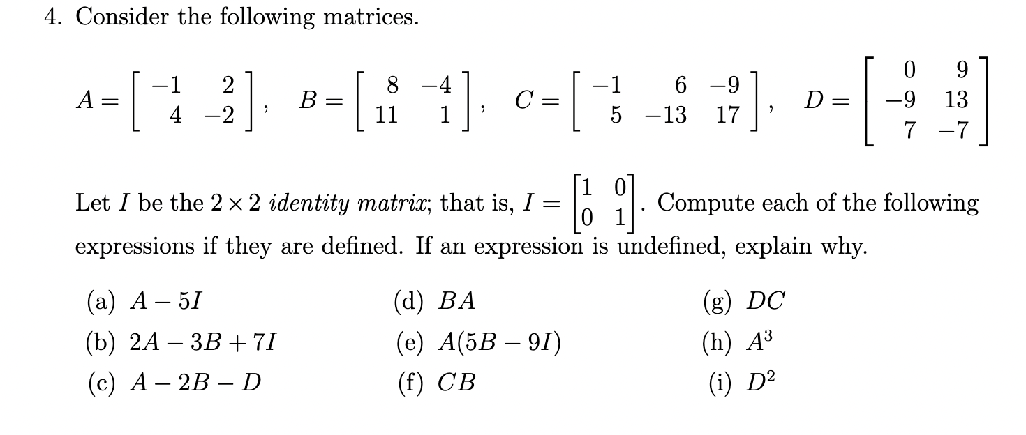 Solved 4. Consider the following matrices. | Chegg.com