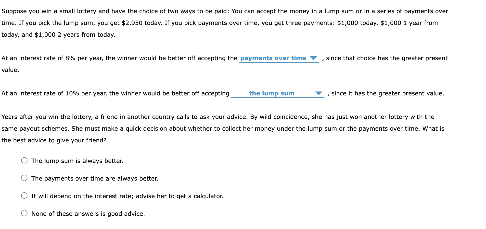 Solved Suppose you win a small lottery and have the choice | Chegg.com