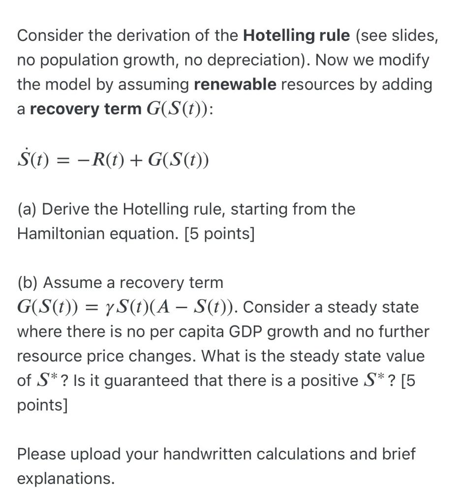 Solved Consider the derivation of the Hotelling rule (see | Chegg.com