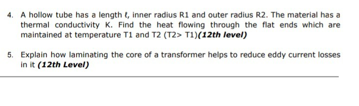 Solved 4. A hollow tube has a lengtht, inner radius R1 and | Chegg.com