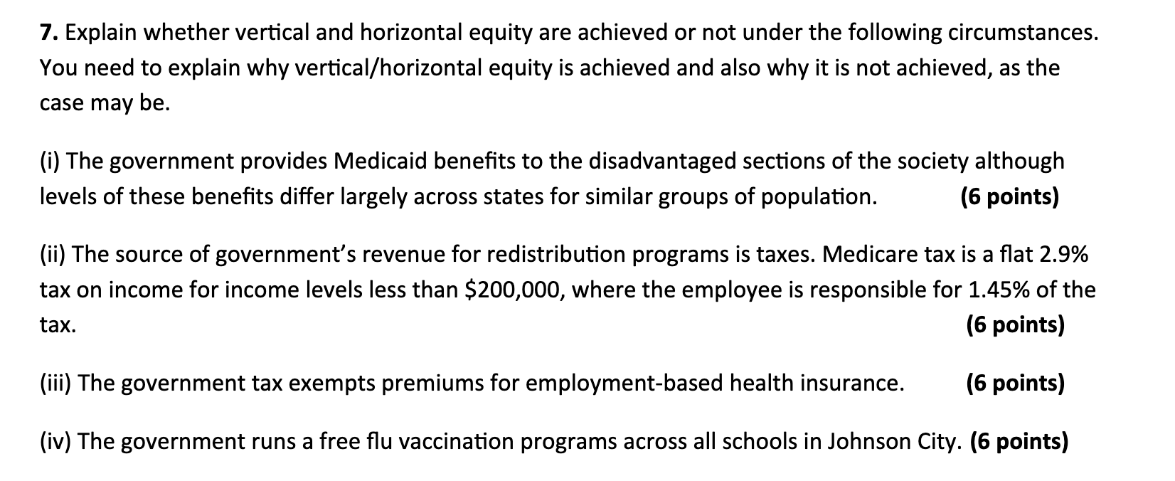 Solved 7. Explain whether vertical and horizontal equity are | Chegg.com