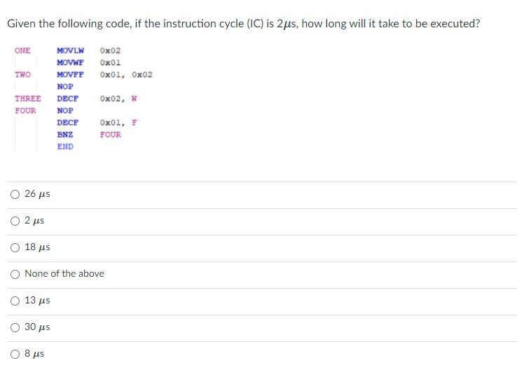 Solved Given the following code, if the instruction cycle | Chegg.com