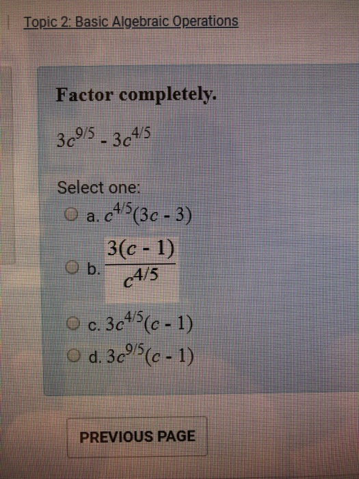 Solved Topic 2 Basic Algebraic Operations Factor completely. | Chegg.com