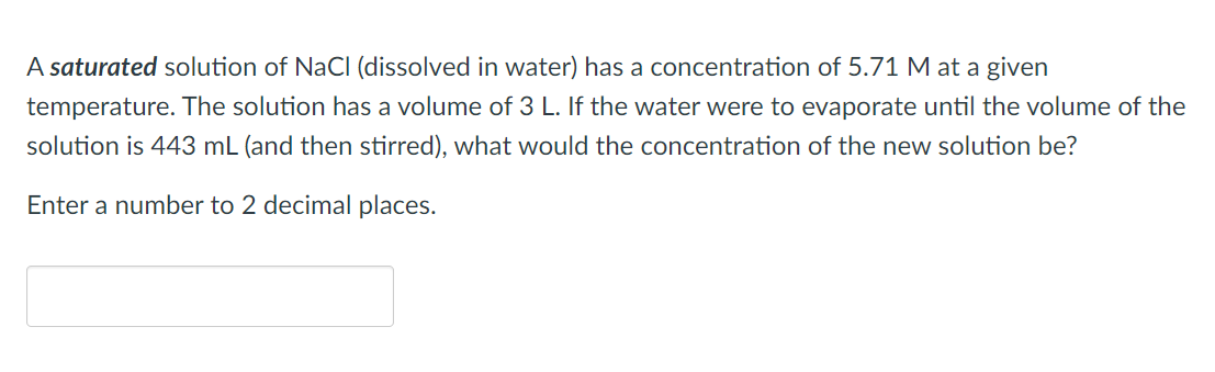 Solved A saturated solution of NaCl (dissolved in water) | Chegg.com