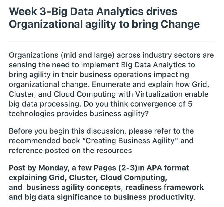 Solved Week 3-Big Data Analytics drives Organizational | Chegg.com