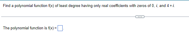 Solved Find a polynomial function f(x) of least degree | Chegg.com