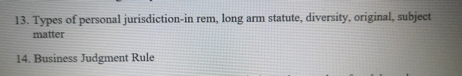 Solved 13. Types of personal jurisdiction-in rem, long arm | Chegg.com