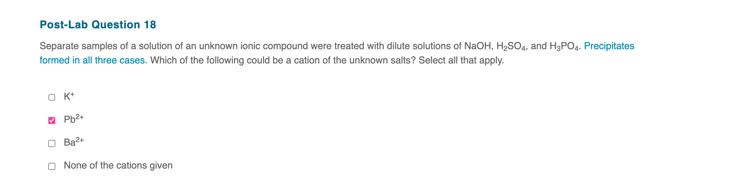 Solved Post-Lab Question 18 ANSWER PB2+ AND BA 2+ WAS | Chegg.com Solved Post-Lab Question 18 ANSWER PB2+ AND BA 2+ WAS | Chegg.com