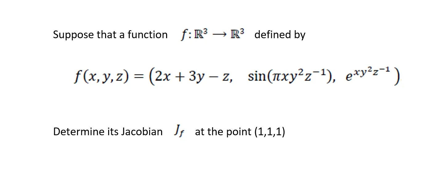 Solved Suppose that a function f: R3 → R3 defined by | Chegg.com
