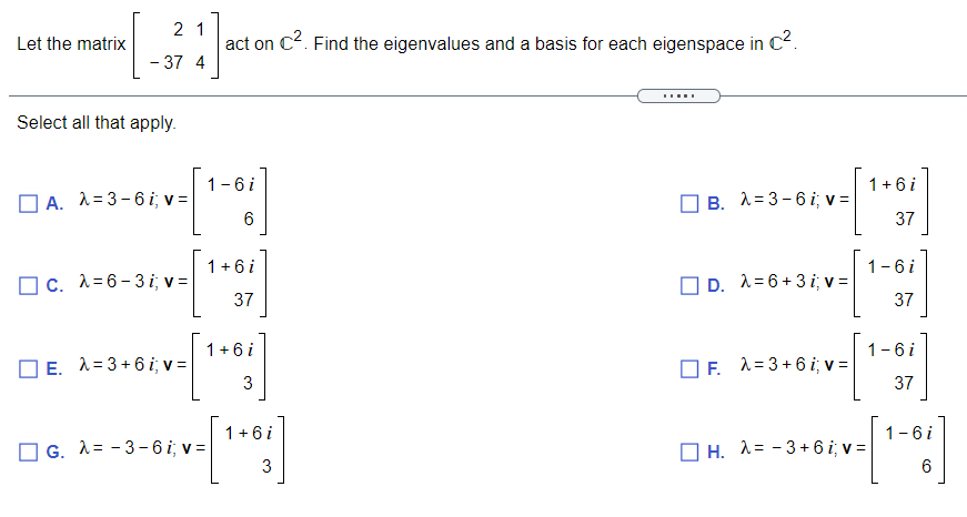Solved 2 1 Let the matrix act on c? Find the eigenvalues and | Chegg.com