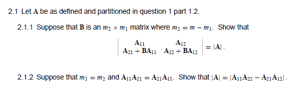 Solved 2.1 Let A be as defined and partitioned in question 1 | Chegg.com