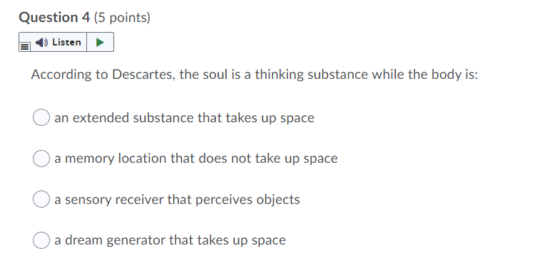 Solved Question 4 (5 points) Listen According to Descartes, | Chegg.com