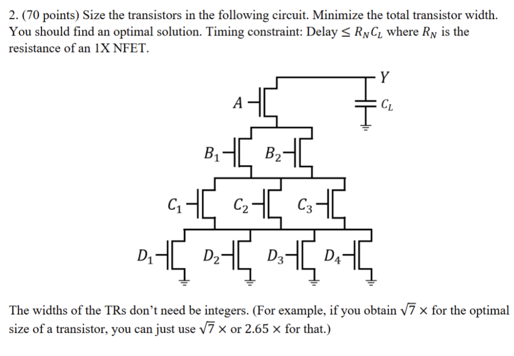 Solved (70 ﻿points) ﻿Size the transistors in ﻿the following | Chegg.com