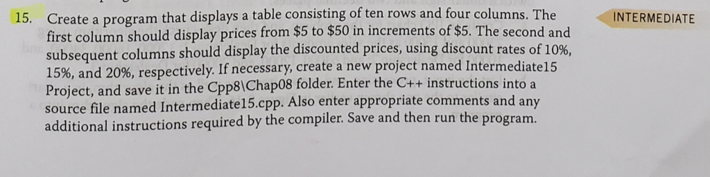 Solved 15. Create a program that displays a table consisting | Chegg.com