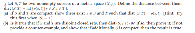 Solved 3 Let S,T be two nonempty subsets of a metric space | Chegg.com