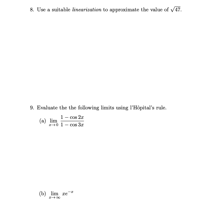Solved 8 Use A Suitable Linearization To Approximate The