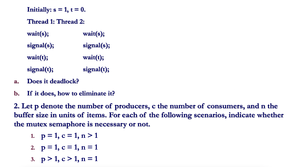 Solved Initially: s=1,t=0. Thread 1: Thread 2: wait(s); | Chegg.com