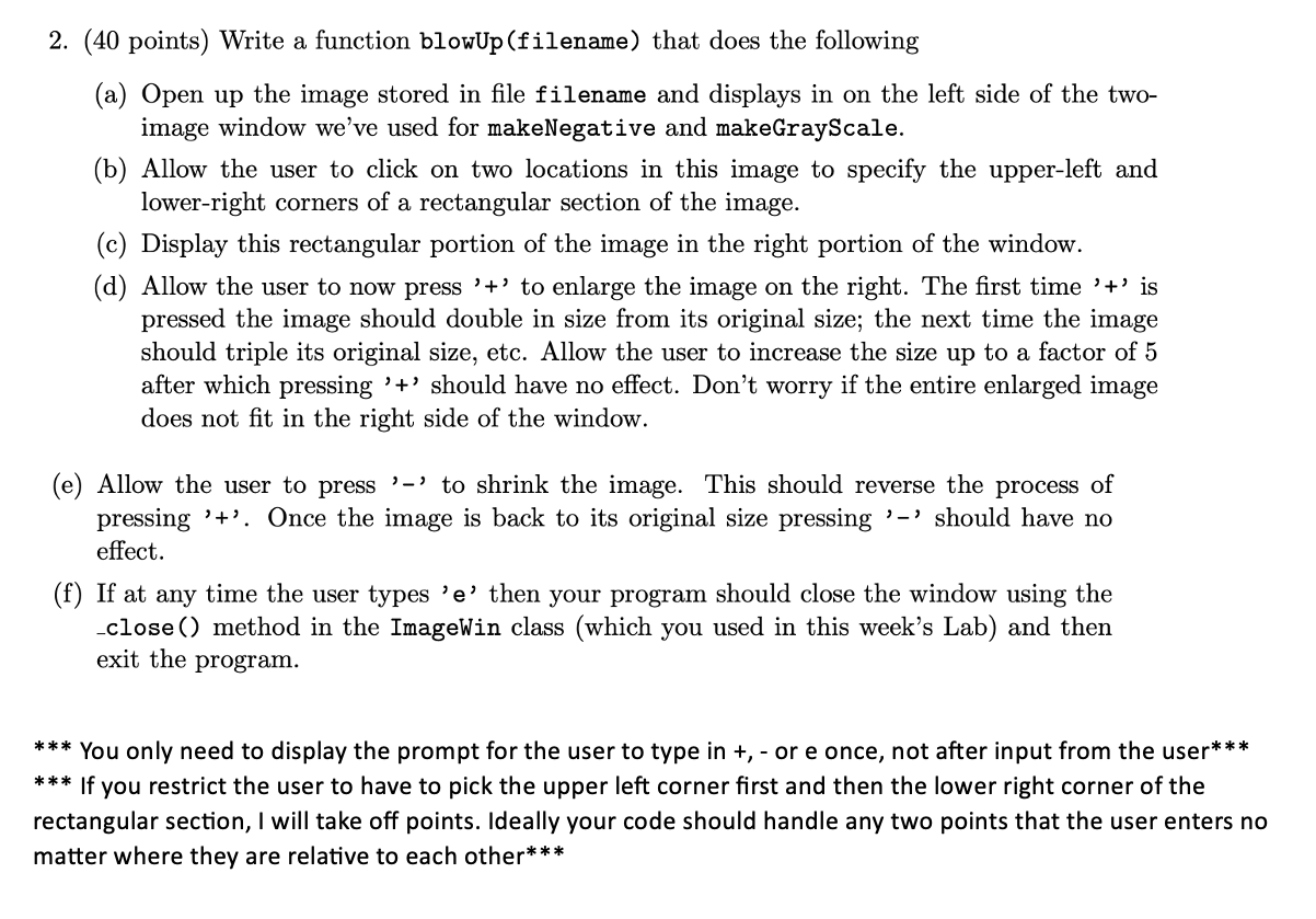 Solved (40 points) Write a function blowUp(filename) that | Chegg.com Solved (40 points) Write a function blowUp(filename) that | Chegg.com
