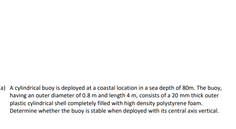 Solved a) A cylindrical buoy is deployed at a coastal | Chegg.com