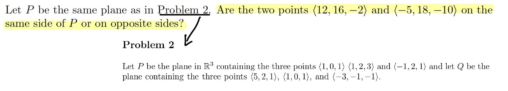 Solved Let P be the same plane as in Problem 2. Are the two | Chegg.com